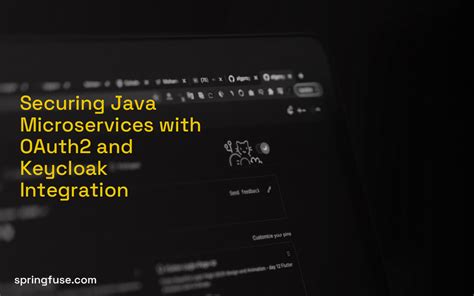 Securing Java Microservices With Oauth2 And Keycloak Integration