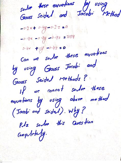 Solved Solve These Equations By Using Gauss Seidel And Chegg