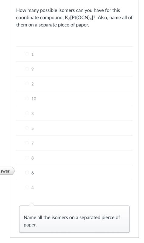 Solved How Many Possible Isomers Can You Have For This