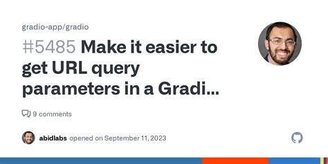 make it easier to get url query parameters in a gradio app · issue 5485 · gradio app gradio