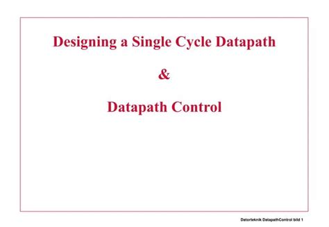 Ppt Designing A Single Cycle Datapath And Datapath Control Powerpoint