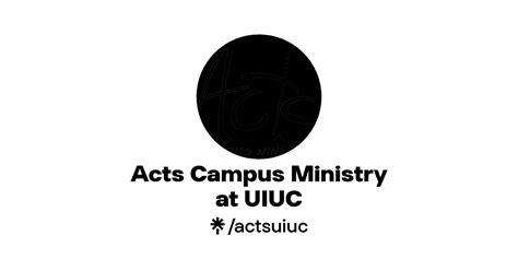 Acts Campus Ministry At Uiuc Instagram Facebook Tiktok Linktree