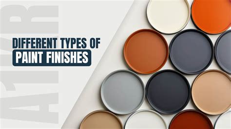 Ultimate Guide To Different Types Of Paint Finishes