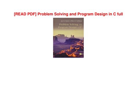 PPT READ PDF Problem Solving And Program Design In C Full PowerPoint Presentation ID