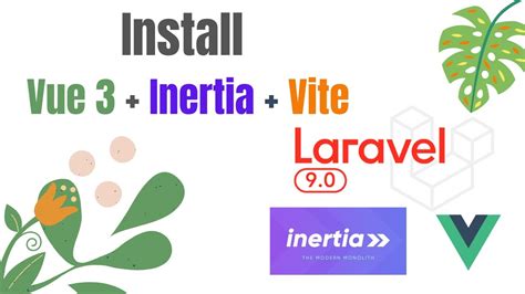 Instal Vue 3 Inertia Vite Laravel 9 2022 Youtube