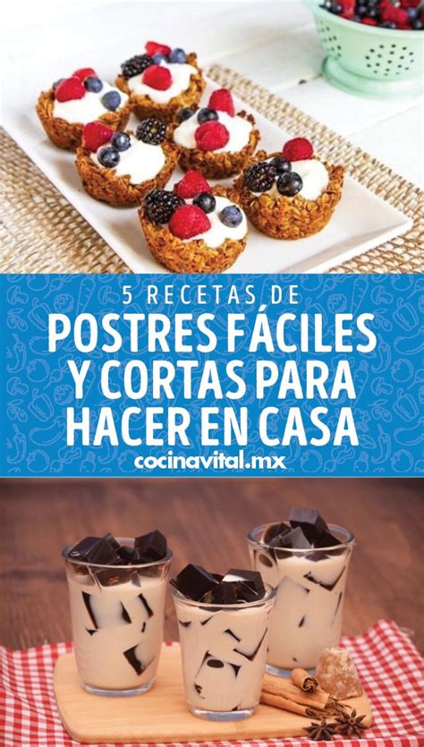 5 Recetas De Postres Fáciles Y Cortas Para Hacer En Casa Recetas Faciles Postres Receta De