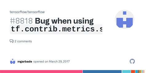 Bug When Using `ntribmetricsstreamingmeaniou` · Issue 8818 · Tensorflowtensorflow