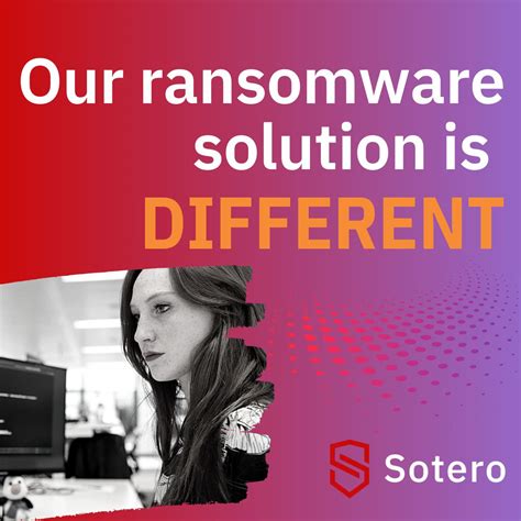 Sotero On Linkedin Ransomware Datasecurity Threatdetection