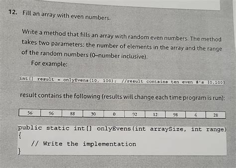 Solved Fill An Array With Even Numbers Write A Method That Chegg