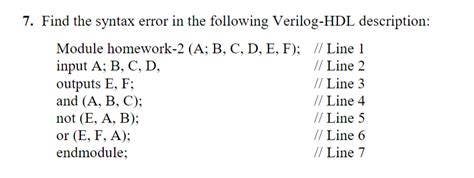 Solved 7 Find The Syntax Error In The Following Verilog HDL Chegg Com