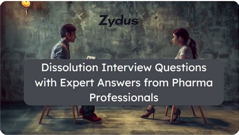 Top Asked Dissolution Interview Questions With Expert Answers From