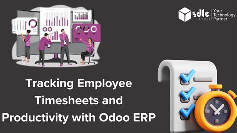 Tracking Employee Timesheets And Productivity With Odoo ERP SDLC Corp