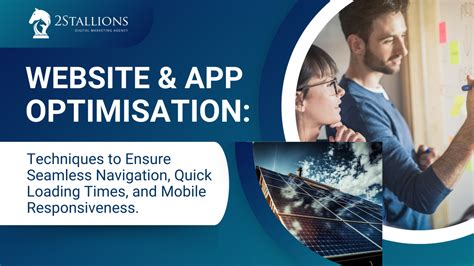 Website And App Optimisation Delving Into Techniques To Ensure Seamless