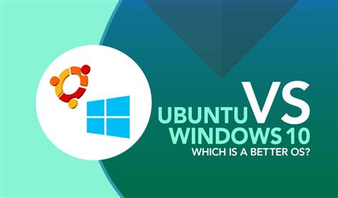 Ubuntu Vs Windows 10 Which Is A Better Os Linuxways