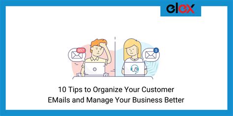 10 Tips To Organize Your Customer Emails And Manage Your Business Better ELEXtensions