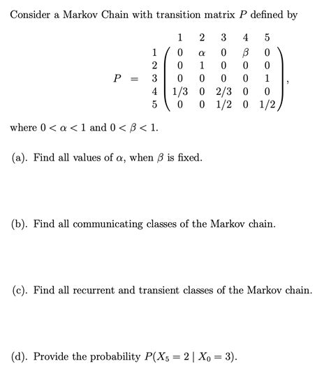 Solved Consider A Markov Chain With Transition Matrix P