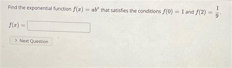 Solved Find The Exponential Function F X Ab That