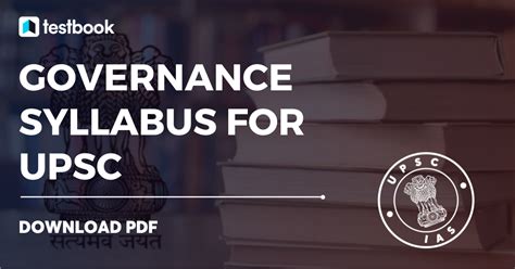 Governance Syllabus For Upsc Exam 2024 Prelims And Mains