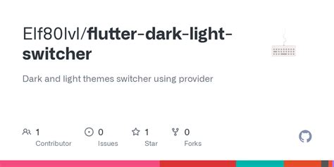 GitHub Elf80lvl Flutter Dark Light Switcher Dark And Light Themes