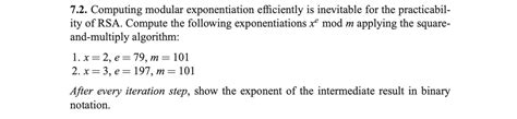 Solved 72 Computing Modular Exponentiation Efficiently Is