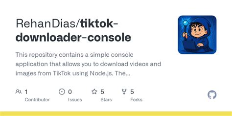 Github Rehandiastiktok Downloader Console This Repository Contains A Simple Console