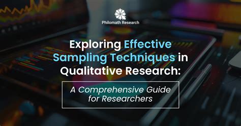 Exploring Effective Sampling Techniques In Qualitative Research A