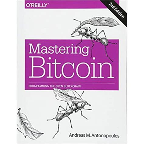 Mastering Bitcoin Programming The Open Blockchain 2nd Edition Shopee