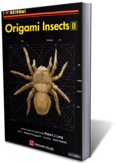 The Origami Book Robert J Lang Origami Insects And Their Kin Vol 2 Origami Insects