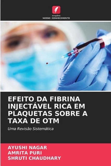Efeito Da Fibrina Injectvel Rica Em Plaquetas Sobre A Taxa De Otm By