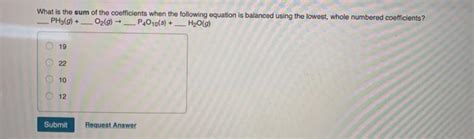 Solved What Is The Sum Of The Coefficients When The