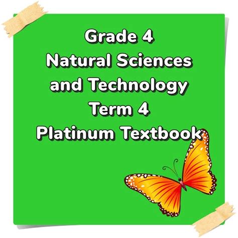 Grade 4 Natural Sciences And Technology Term 4 Nst Platinum