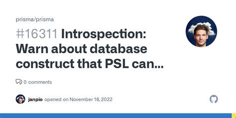 Introspection Warn About Database Construct That PSL Can Not Express Issue Prisma