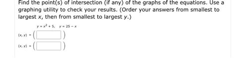 solved find the point s of intersection if any of the
