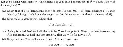 Solved E Let R Be A Ring With Identity An Element E Of R Is Chegg Com