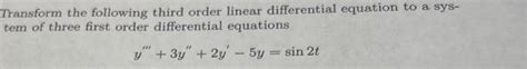 Solved Ransform The Following Third Order Linear