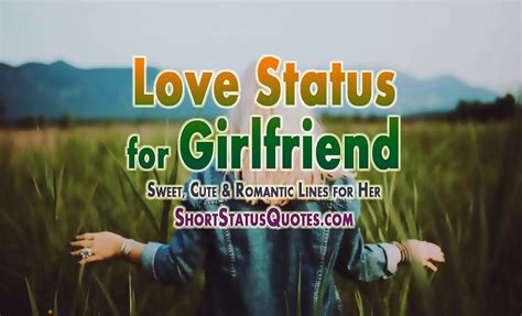 150 Love Status For Girlfriend Best Sweet And Romantic