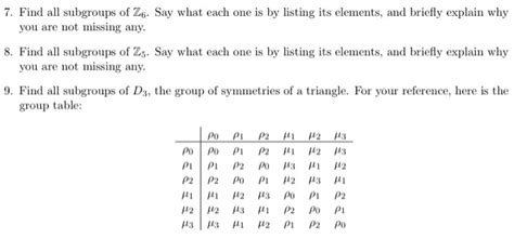Solved 7 Find All Subgroups Of Z6 Say What Each One Is By