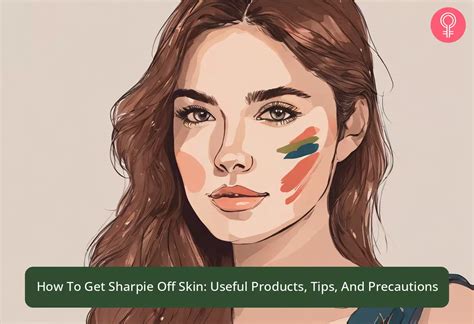 How To Get Sharpie Off Skin Ways Tips And Precautions