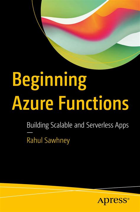 Beginning Azure Functions Building Scalable And Serverless