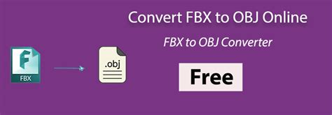 在线免费将 fbx 转换为 obj fbx 到 obj 转换器