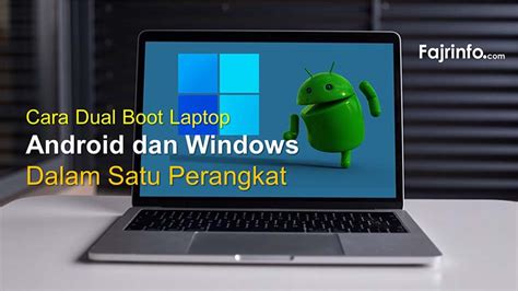 Cara Dual Boot Android Dan Windows Di Laptop Fajrinfo