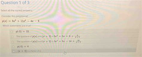 Solved Question 1 Of 3 Select All The Correct Answers Consider This Polynomial P X 3x 3 11x