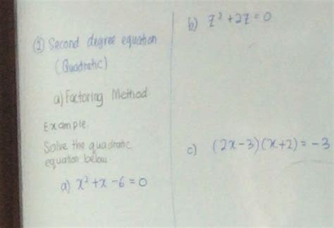 Second Degree Equation Quadratic A Factoring Method Example Solve The Quadratic Equation