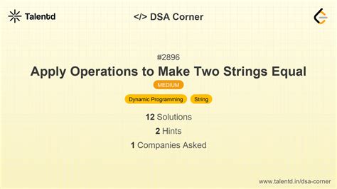 Apply Operations To Make Two Strings Equal Dsa Problem Talentd