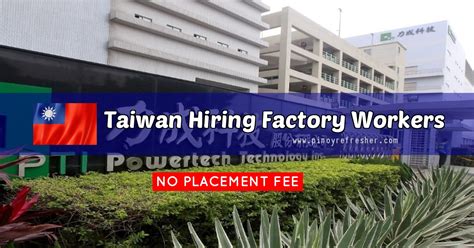 Hiring Factory Workers For Powertech Technology Inc