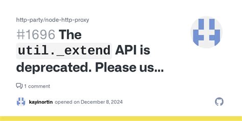 the `util extend` api is deprecated please use object assign instead · issue 1696 ·