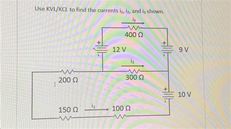Solved Use KVL KCL To Find The Currents I Iz And Is Chegg