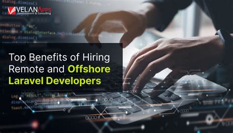 Why Hiring Remote And Offshore Laravel Developers In 2025