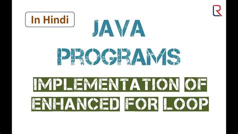 Program To Implementation Of Enhanced For Loop In Java In Hindi