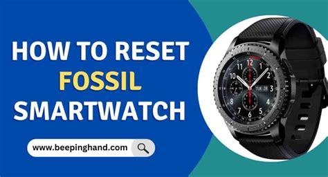 How To Reset Fossil Smartwatch Step By Step Guide